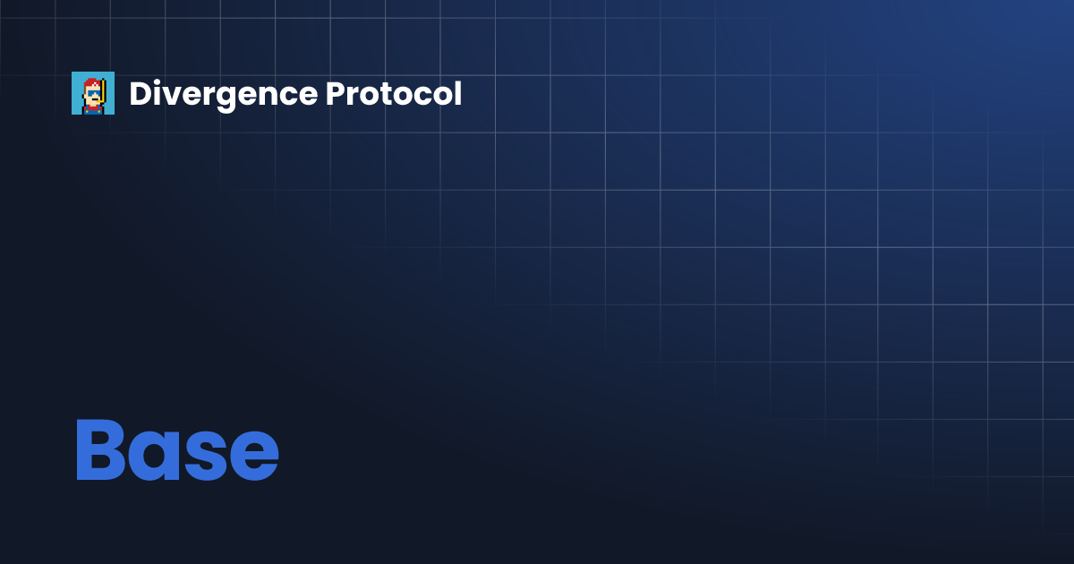 Base | Divergence Protocol
