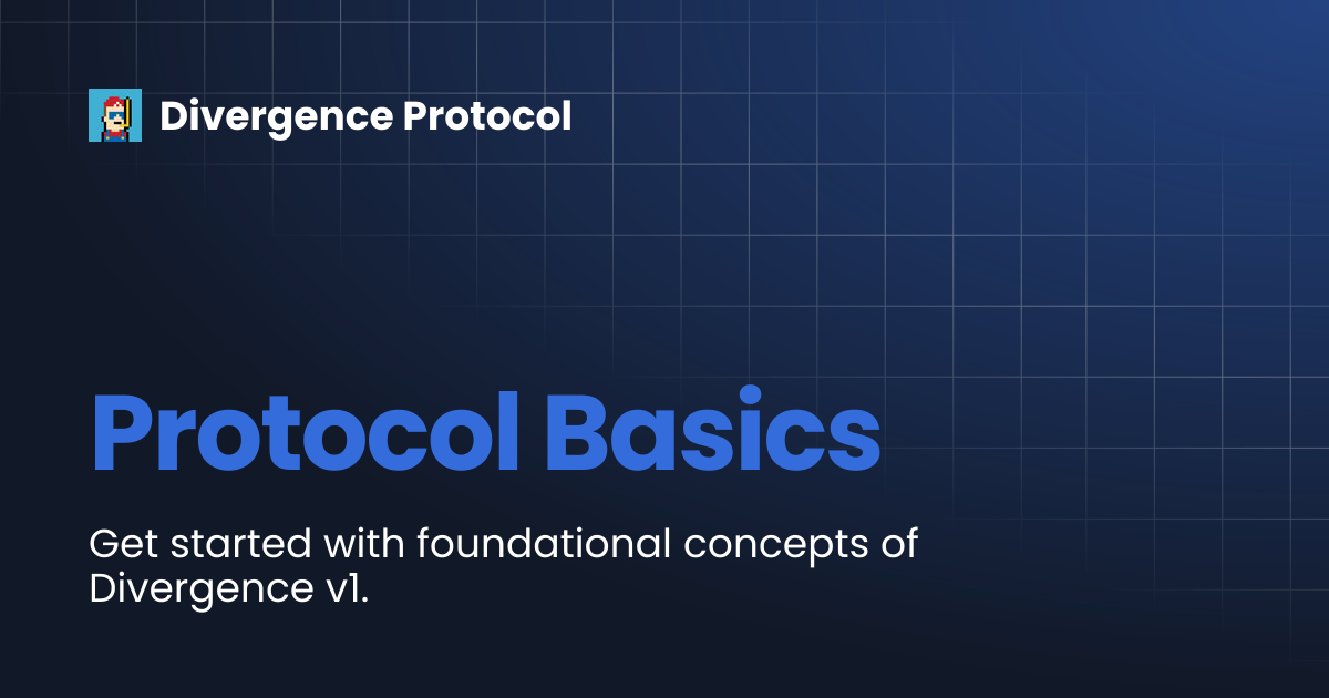Protocol Basics | Divergence Protocol